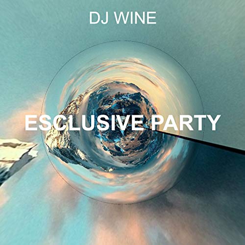Esclusive Party by DJ Wine on Amazon Music - Amazon.com