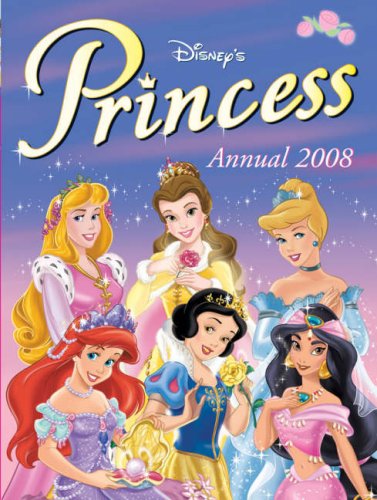 Disney Princess Annual 2008: Amazon.co.uk: Disney: 9781405231787: Books