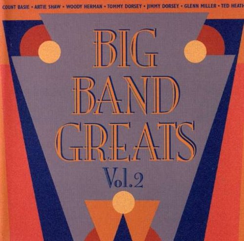 Various Artists - Vol. 2-Big Band Greats - Amazon.com Music