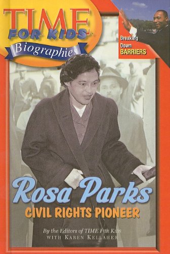 Rosa Parks: Civil Rights Pioneer (Time for Kids Biographies (Pb ...