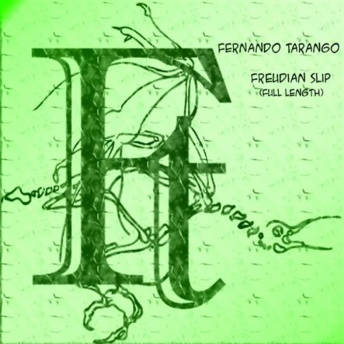 Play Freudian Slip (Full Length) by Fernando Tarango on Amazon Music