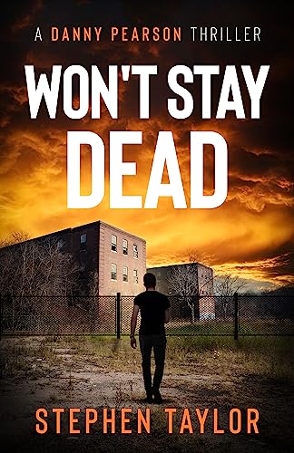 Won't Stay Dead (The Danny Pearson Thriller Series Book 10) eBook ...