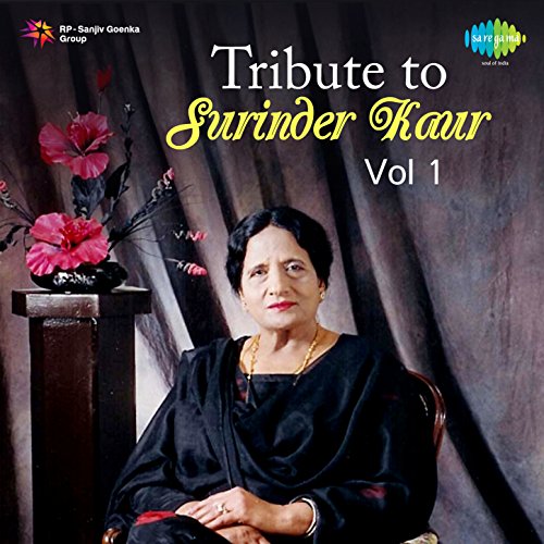 Play Tribute to Surinder Kaur, Vol. 1 by Surinder Kaur & Parkash Kaur ...