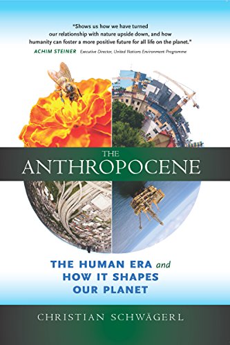 The Anthropocene: The Human Era and How It Shapes Our Planet eBook ...