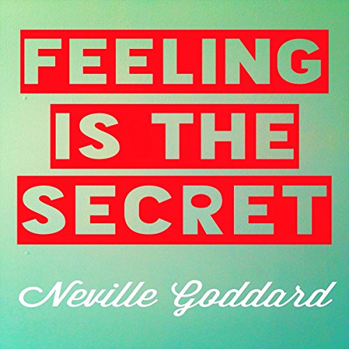 Amazon.com: Feeling Is the Secret (Audible Audio Edition): Neville ...