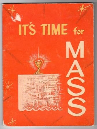 It's Time for Mass: Joan Ehlen Hutson: Amazon.com: Books