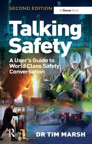 Talking Safety: A User's Guide to World Class Safety Conversation ...