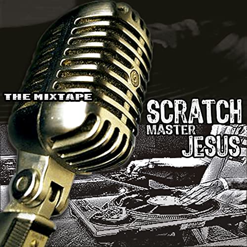 Play The Mixtape by Scratch Master Jesus on Amazon Music