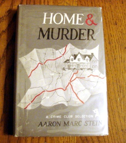 Home & Murder: STEIN, Aaron Marc: Amazon.com: Books