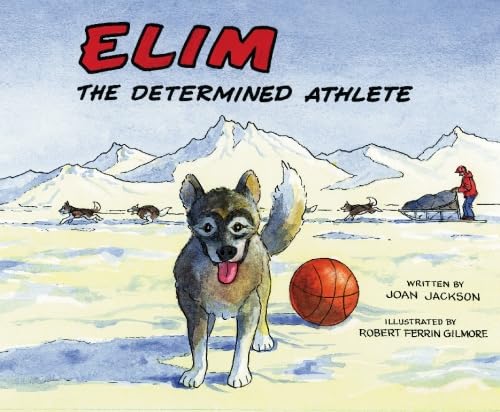 Elim: The Determined Athlete: Jackson, Joan, Gilmore, Robert Ferrin ...