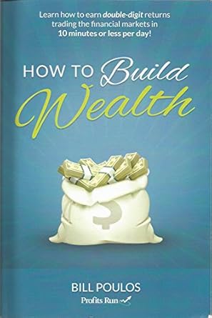 How to Build Wealth: 9780615919522: Books - Amazon.ca