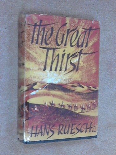 The Great Thirst: Ruesch, Hans: Amazon.com: Books