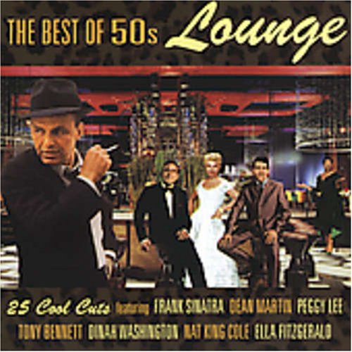 Various Artists - Best of 50's Lounge - Amazon.com Music