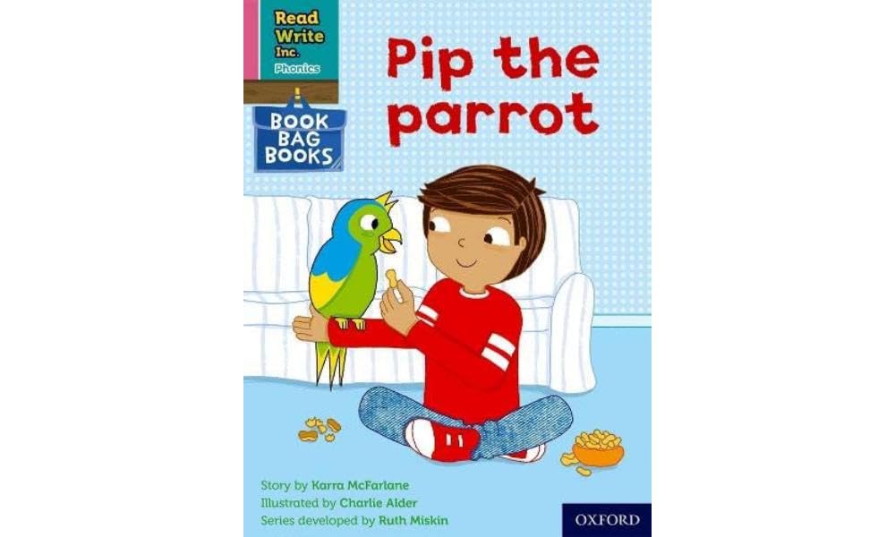 Pip the parrot (Pink Set 3 Book Bag Book 2) (Read Write Inc. Phonics ...