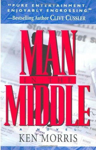 Man in the Middle: Morris, Ken: 9781890862251: Amazon.com: Books