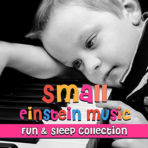 Amazon.com: Small Einstein Music: Fun & Sleep Collection, Sleep Baby ...