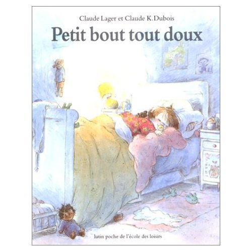 Amazon.com: petit bout tout doux: 9782211018609: Dubois Claude K.: Books