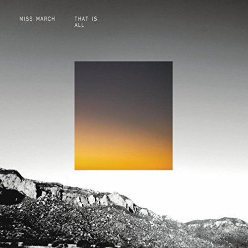 Amazon.com: That Is All [Explicit] : Miss March: Digital Music