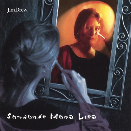 Someone's Mona Lisa by Jim Drew on Amazon Music - Amazon.co.uk
