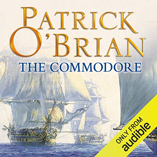 The Commodore: (Vol. Book 17) (Audio Download): Patrick O'Brian, Ric ...
