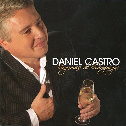 Play Lágrimas de Champagne by Daniel Castro on Amazon Music