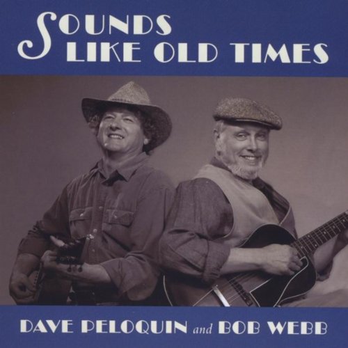 Amazon MusicでDave Peloquin & Bob WebbのSounds Like Old Timesを再生する