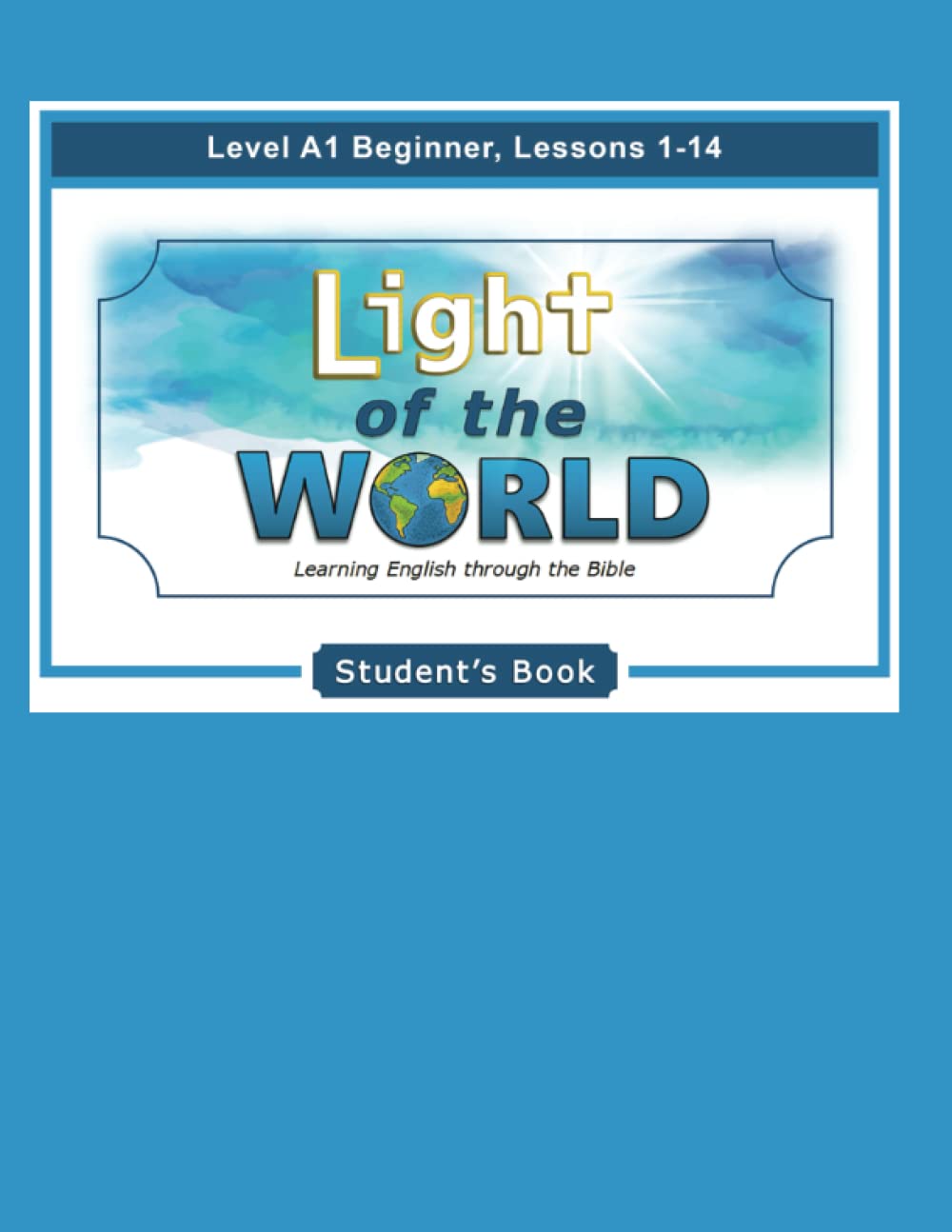 Light of the World - Learning English through the Bible: Student’s Book ...
