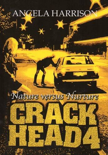Amazon | Nature Versus Nature (v. 4) (Crackhead) | Harrison, Angela ...