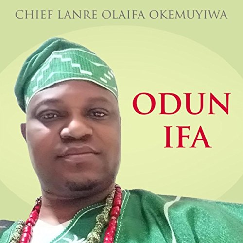 Amazon.com: Odún Ifá : Chief Lanre Olaifa Okemuyiwa: Digital Music