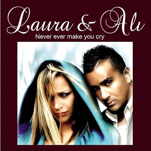 Never ever make you cry (I belong to you belong to me) von Laura bei ...