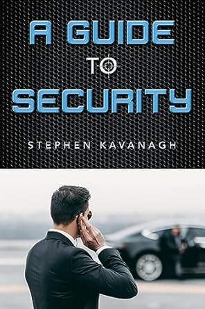 A Guide To Security: A Professional Guide To The Security Industry ...