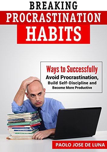 Breaking Procrastination Habits: Ways to Successfully Avoid ...