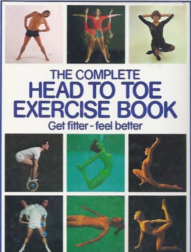 Complete Head to Toe Exercise Book: Fox, Linda: 9780890097526: Amazon ...