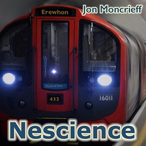 Play Nescience by Jon Moncrieff on Amazon Music