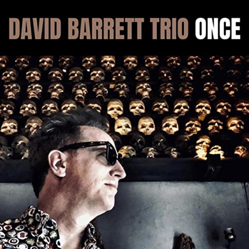 Once by David Barrett Trio on Amazon Music - Amazon.com