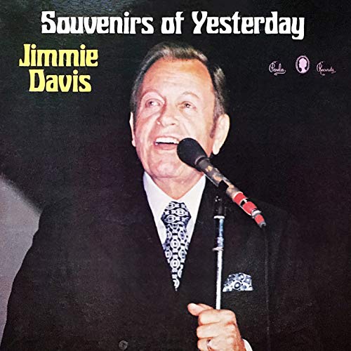 Play Souvenirs of Yesterday by Jimmie Davis on Amazon Music Unlimited