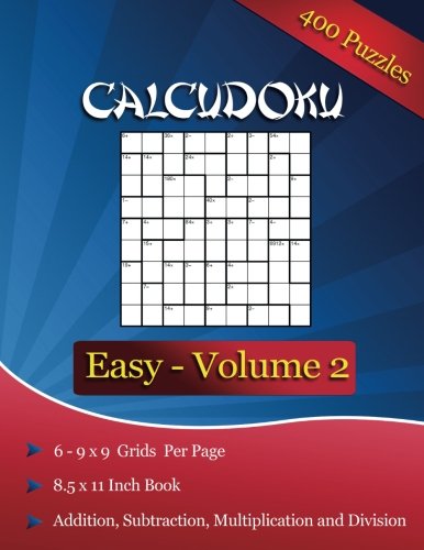 400 Easy Calcudoku Puzzles: 400 Easy Calcudoku Puzzles Volume 2: Mcevoy ...