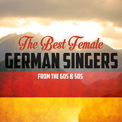 Amazon MusicでVARIOUS ARTISTSのThe Best Female German Singers from the ...