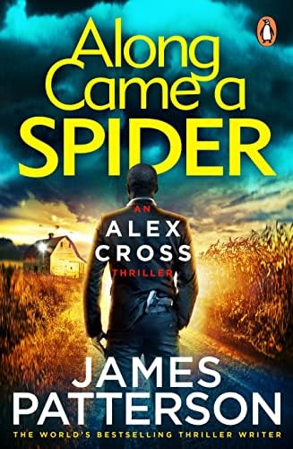 Along Came a Spider: (Alex Cross 1) : Patterson, James: Amazon.de: Bücher