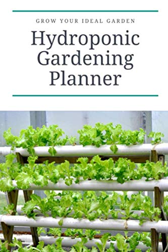 Amazon.com: Hydroponic Gardening Planner: Hydroponic Planner ...