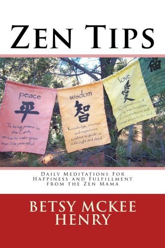Zen Tips, Daily Meditations for Happiness and Fulfillment From the Zen ...
