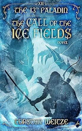 Amazon.com: The Call of the Ice Fields: The 13th Paladin (Volume XII ...