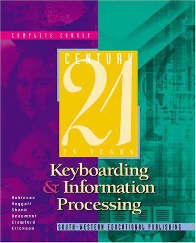 Century 21 Keyboarding and Information Processing, Complete Course ...