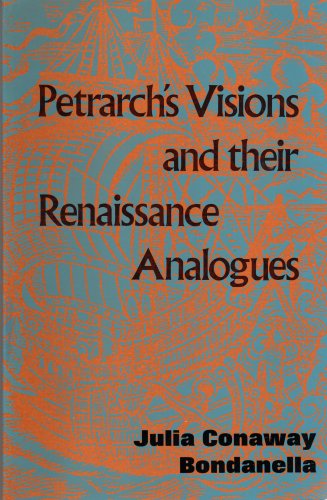 Petrarch's Visions and their Renaissance Analogues (Studia humanitatis ...