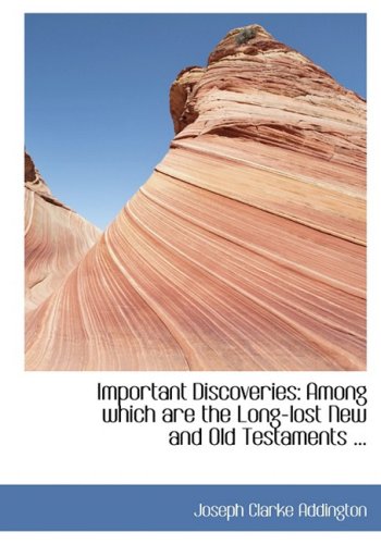 Amazon.com: Important Discoveries: Among Which Are the Long-lost New ...