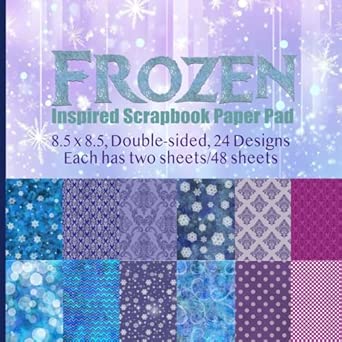 Frozen Inspired Scrapbook Paper Pad: 8.5x8.5, Double-sided 24 Designs ...