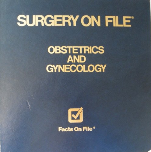 Obstetrics and Gynecology (Surgery on File, Vol 2): Diagram Group ...