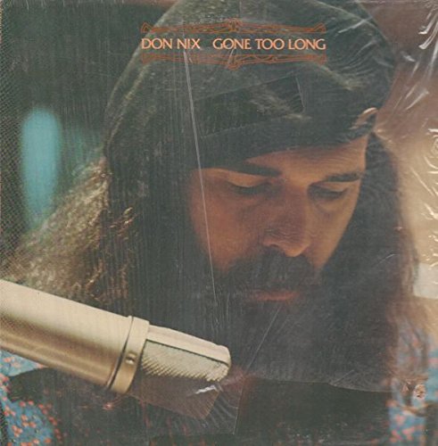 Don Nix - Gone Too Long - Amazon.com Music