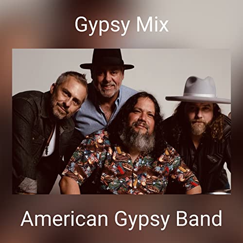 Gypsy Mix by American Gypsy Band on Prime Music
