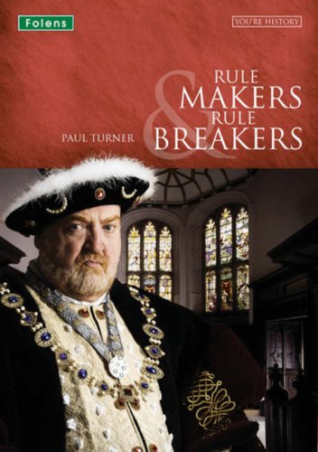 Rule Makers and Rule Breakers: Teacher Support Guide (You're History ...